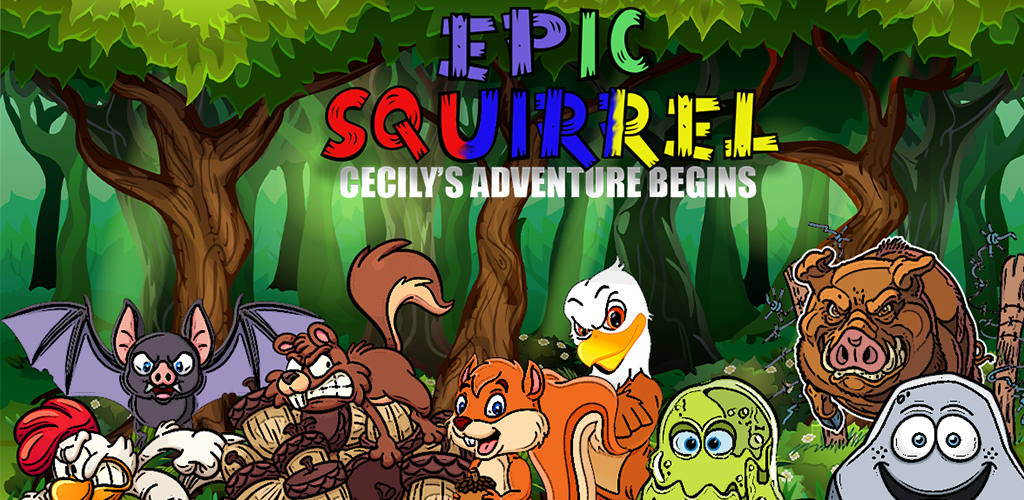 Epic Squirrel: Cecily's Adventure Begins by TigerStudiosLtd