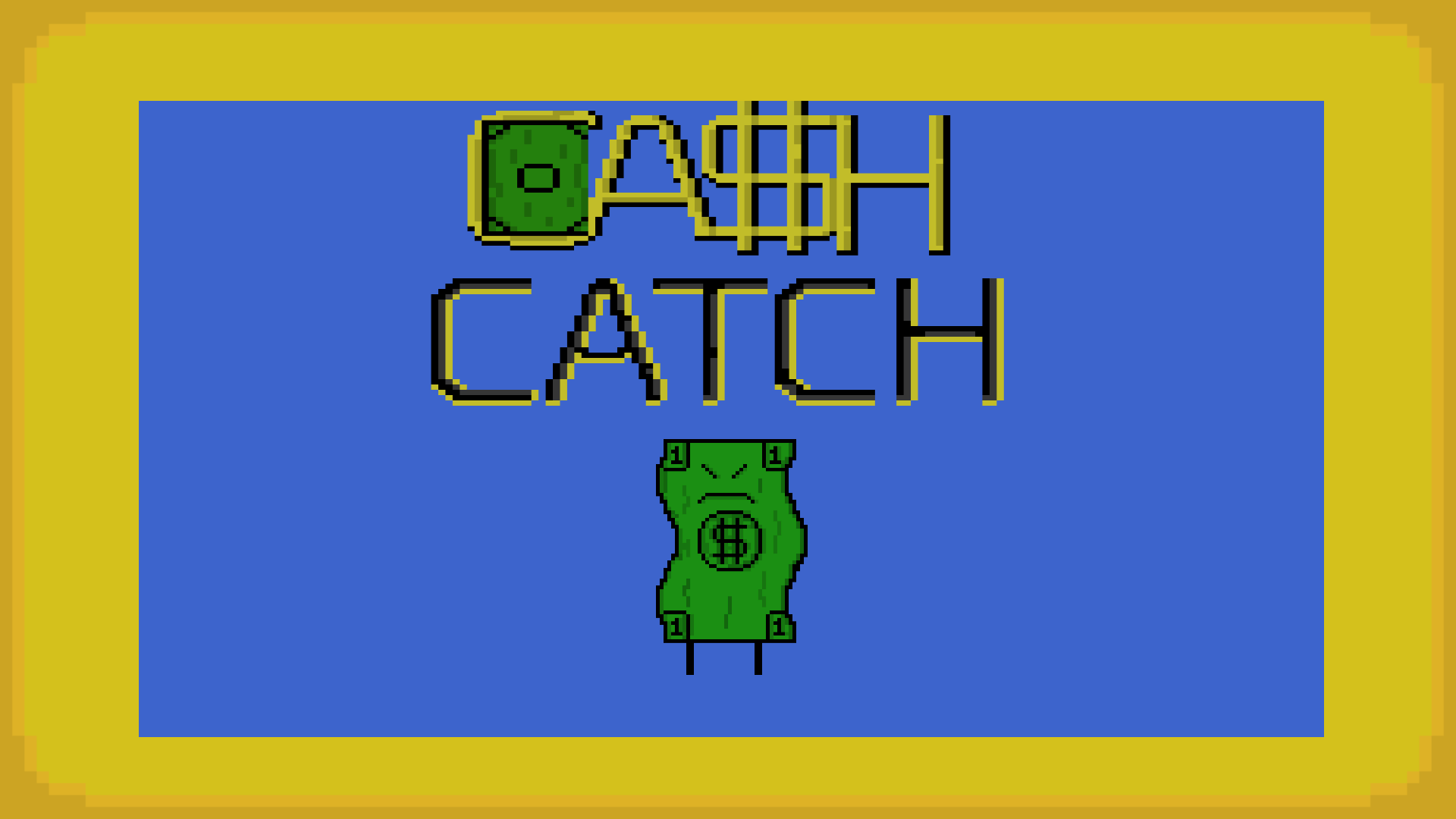 Cash Catch by MacGyverPD for GMTK Game Jam 2020 - itch.io