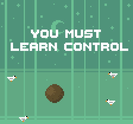 You Must Learn Control! [GMTK20] by JayBlnk6