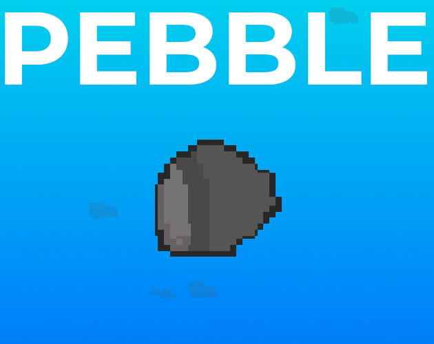 Pebble by Tommy4Ever for GMTK Game Jam 2020 - itch.io