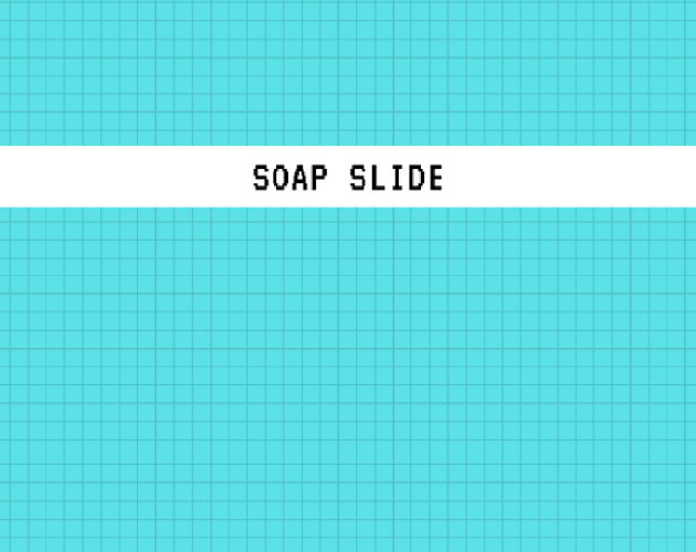 Soap Slide by pexecoder