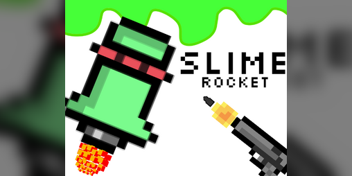 Slime Rocket by UltimateProGrammer