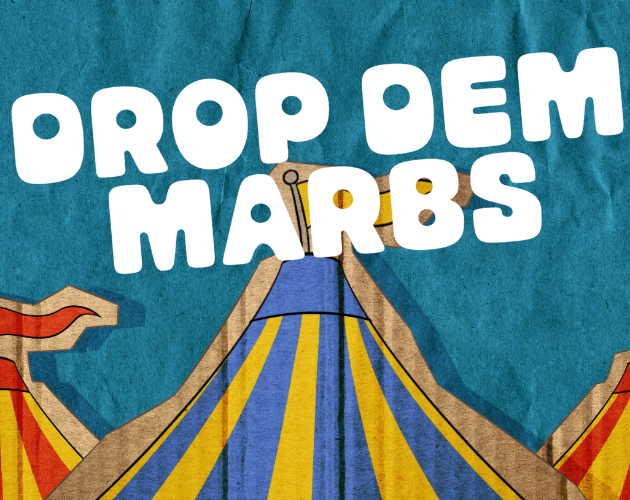 Drop Dem Marbs (GMTK2020) by jarossco, gergauss, Bean