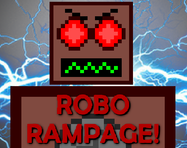 Robo Rampage by Nolan Rinck, Bandsmen GAMES for GMTK Game Jam 2020 ...