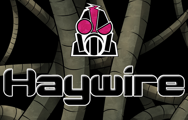 Haywire by IODINE, MrSpeedy