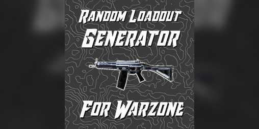 Random Loadout Generator for Call of Duty Warzone by Whip_Chunkyside