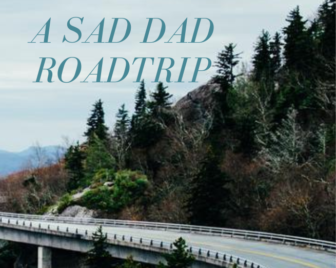A Sad Dad Roadtrip by bluspirits