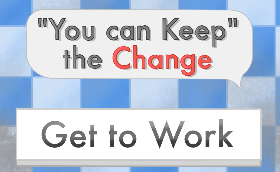 "You can Keep the Change" by Zook