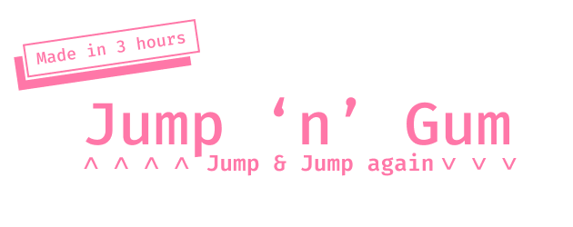 Jump 'n' Gum by Brin