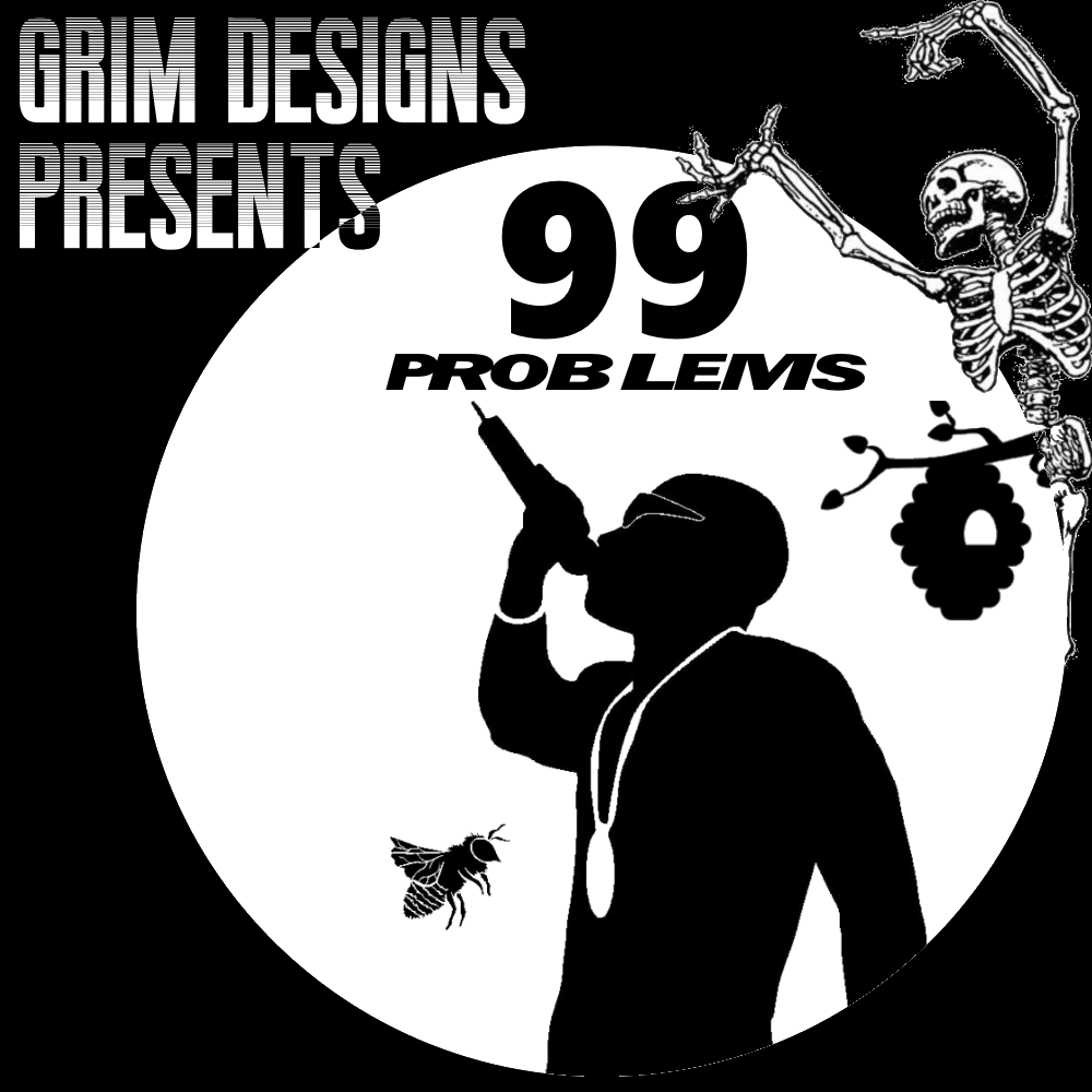 99 Problems by Hark Forsooth Games