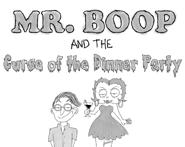 Mr. Boop and the Curse of the Dinner Party by Alec Robbins