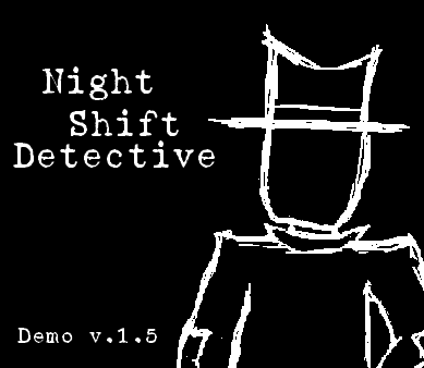 Night Shift Detective - Demo v.1.5.1 by ToulouTouMou