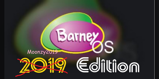 Barney OS Moonzy2019 Edition by Twentyitch