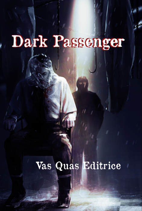 Dark Passenger by Vas Quas Editrice