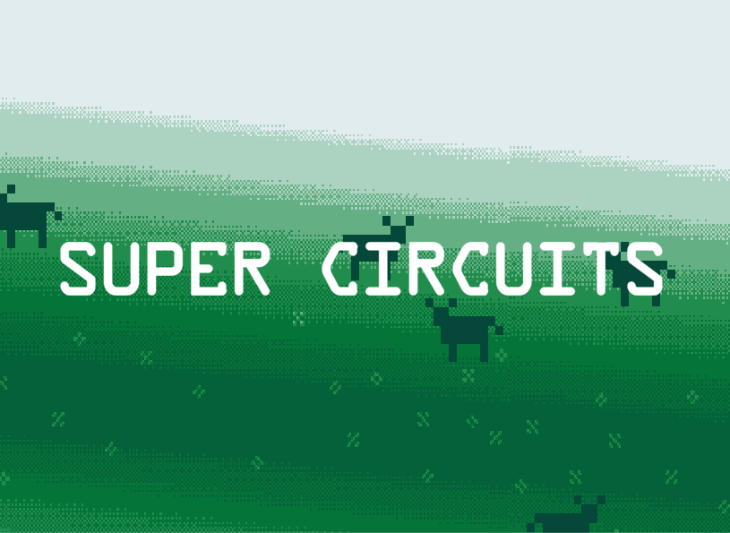 SuperCircuits by FlamingSparrow, serbus, scowsh