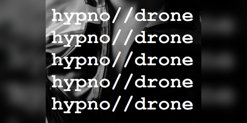 hypno//drone by Geostatonary