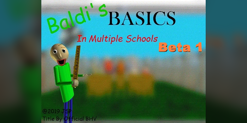 Baldi's Basics In Multiple Schools by JohnsterSpaceGames