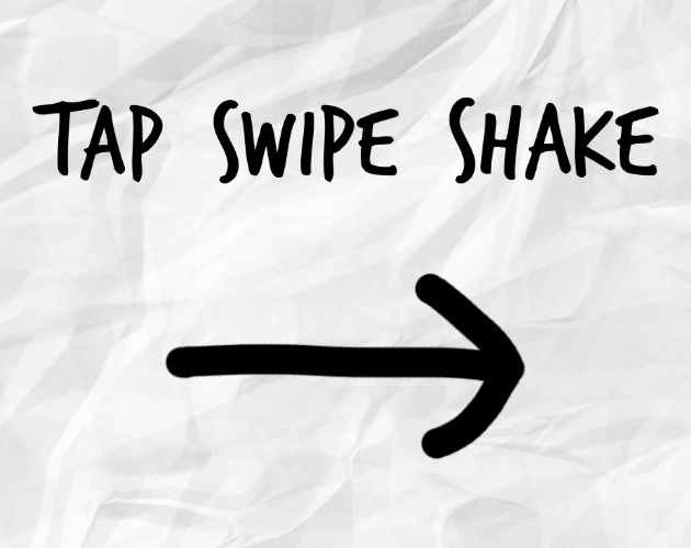 Tap Swipe Shake by TinyStudios
