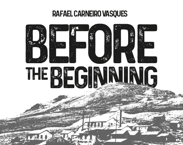 Before the Beginning by Rafael Carneiro Vasques