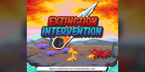 Extinction Intervention by Cosmic Adventure Squad