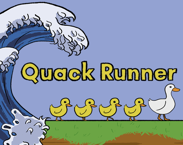 Quack Runner by GrumpyWrenGames
