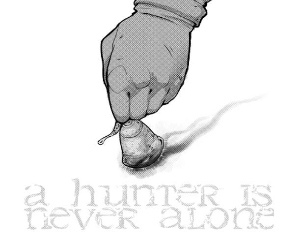 A Hunter Is Never Alone by fern