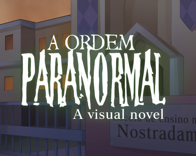 A Ordem Paranormal - A visual novel (FANGAME) by Sortros Phoresia