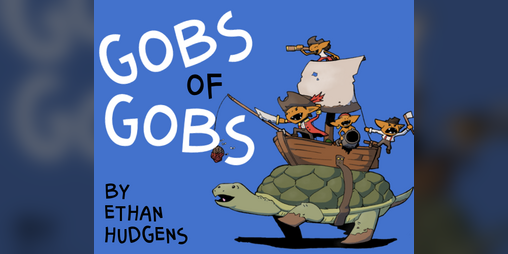 Gobs of Gobs by superrobotbear
