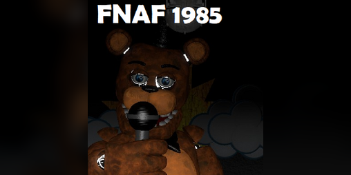 FNAF 1985 by SoundPressureLevel Games