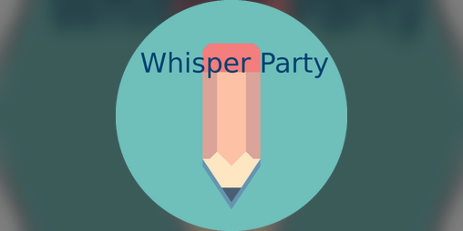 Whisper Party by cokil