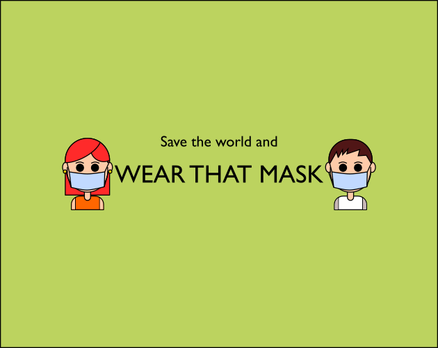 Wear that mask by Filip Muresan