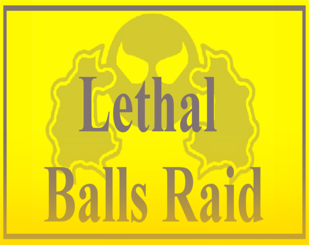Lethal Balls Raid by Noesis In Vortex Games