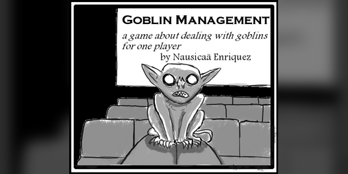 Goblin Management by Nausicaä Enriquez