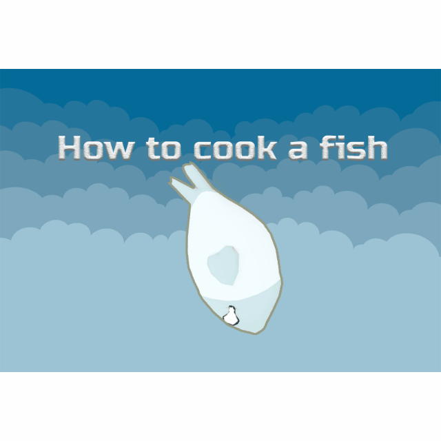 How to cook a fish by XLumen