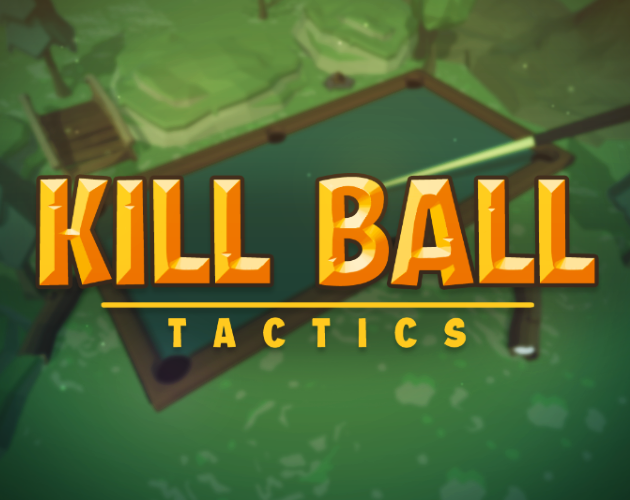 Kill Ball Tactics by Benjamin Coquelle, Robin Six, ThomasFuentes