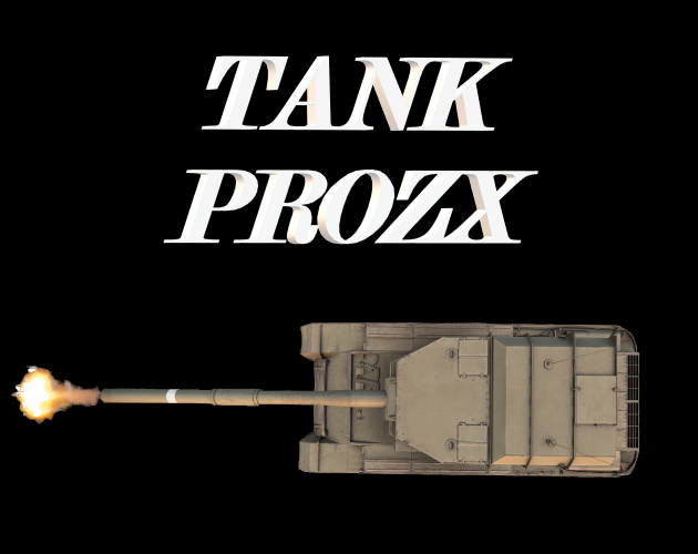 TANK PROZX FREE VERSION Alpha by lldanielzxll