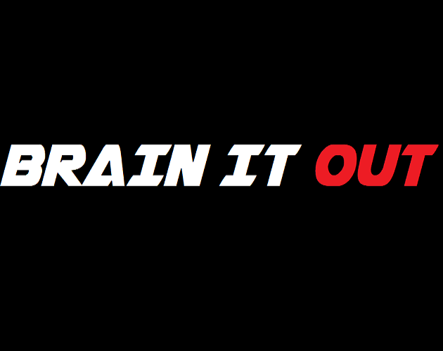 BRAIN IT OUT by Natya