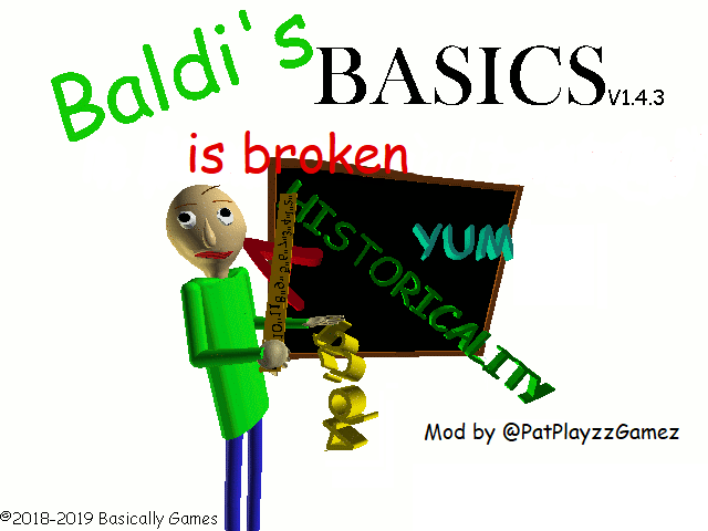 Baldi's Basics is broken by Nothing Too Little Studios