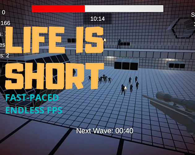 Life is Short by SK Studios