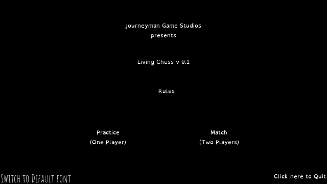 Living Chess v0.2 by Journeyman Game Studios