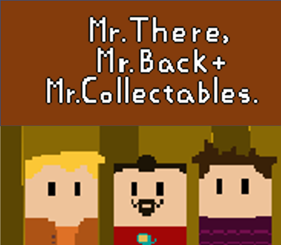 Mr There, Mr Back & Mr Collectables by Hallowd Games