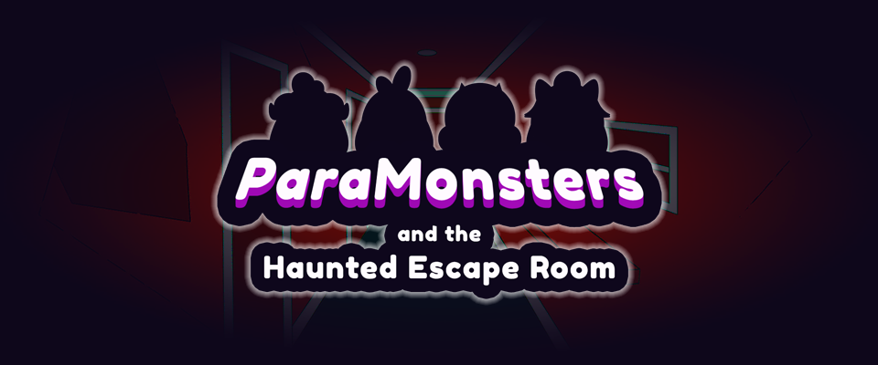 ParaMonsters and the Haunted Escape Room by Moon Metro Digital