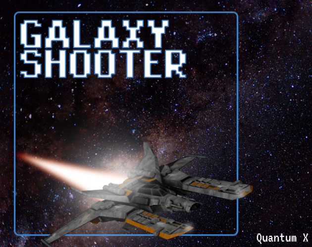 Galaxy Shooter by Quantum X