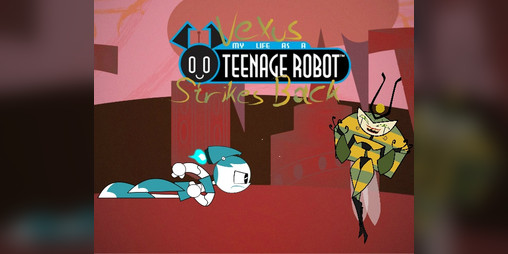 My Life as a Teenage Robot: Vexus Strikes Back by NebelKan