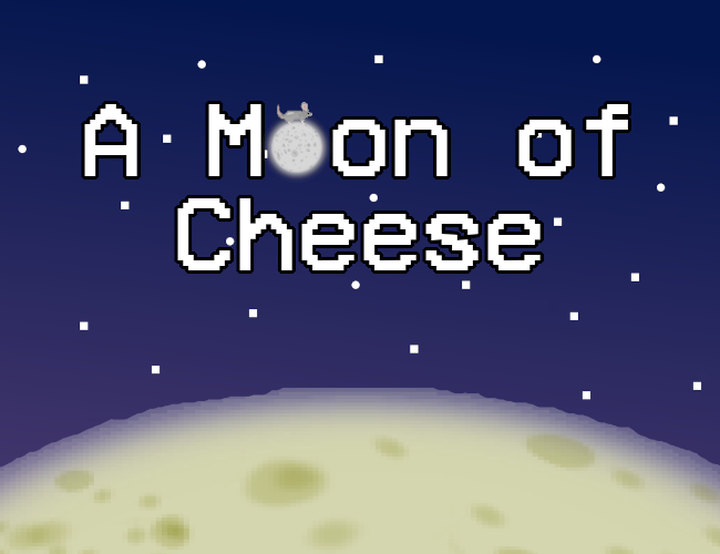 A Moon of Cheese by Ascended Games for Game Off 2020 - itch.io