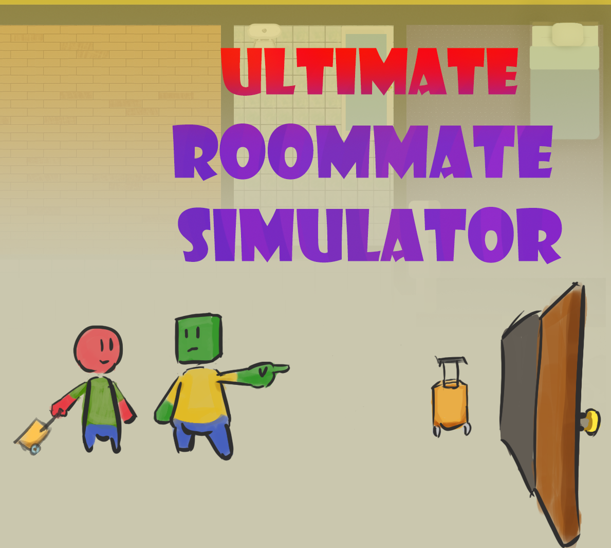 ULTIMATE ROOMMATE SIMULATOR by Anemone, Vincent Levy