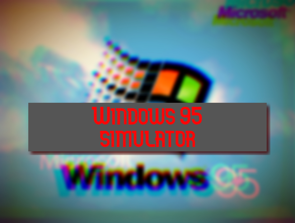 Windows 95 Simulator by TUGEZU