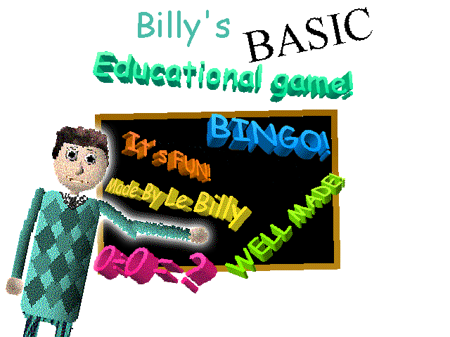 Billy's Basic Educational Game Pre-Release Reupload by dylanlastra3