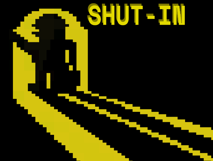 Shut-In by lobooutlaw