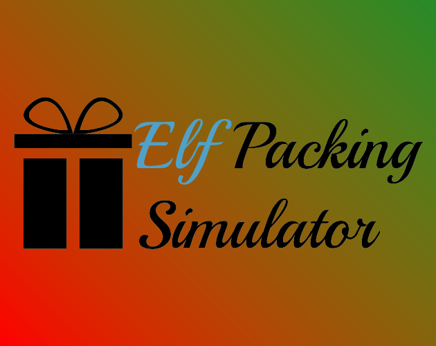 Elf Packing Simulator by Zaidis